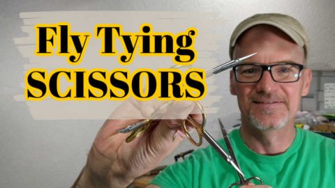 How to Select and Use Fly Tying Scissors [with Video] - Guide Recommended